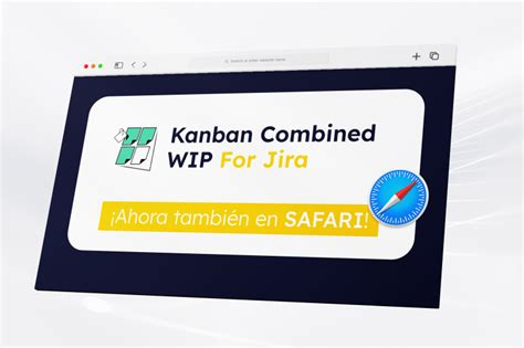 Enjoy Kanban Combined Wip For Jira Cloud Now For Safari ® Jira And Confluence