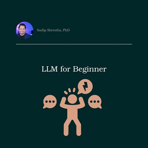 Llms Ai Machinelearning Techforbeginners Buildwithai Sudip Shrestha Phd