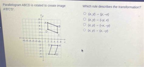 solved parallelogram abcd is rotated to create image which rule