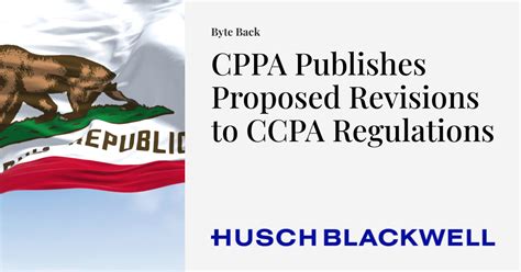 CPPA Publishes Proposed Revisions To CCPA Regulations Byte Back