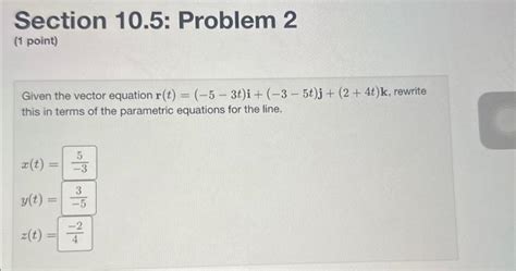 solved section 10 5 problem 2 1 point given the vector