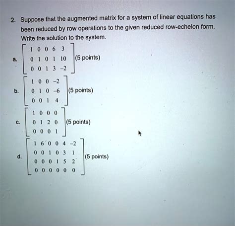 solved 2 suppose that the augmented matrix for a system of linear