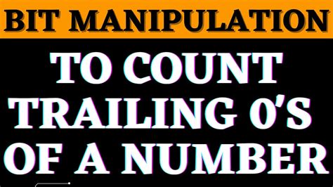 To Count Trailing Zeroes Of A Number Bit Manipulation