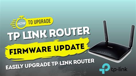 How To Upgrade Tp Link Router Firmware Tp Link Router Firmware Update