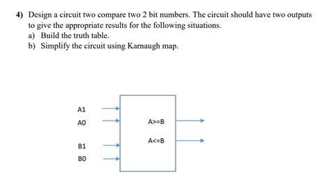 solved 4 design a circuit two compare two 2 bit numbers