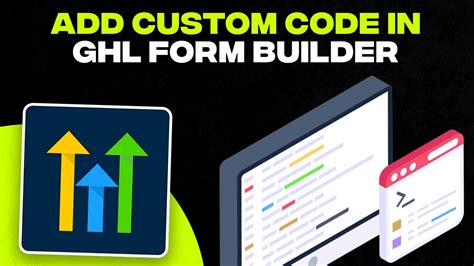 How To Add Custom Code In Gohighlevel Ghl Form Builder Youtube