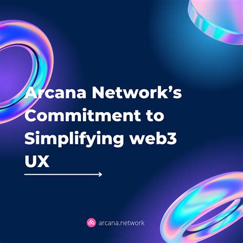 Arcana’s Commitment to Simplifying the User Experience in Web3 | by ...