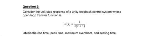 Solved Consider The Unit Step Response Of A Unity Feedback Chegg
