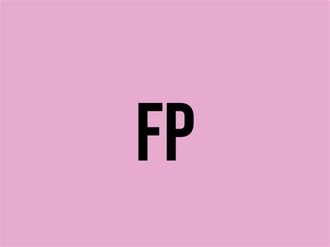 What Does Fp Mean Meaning Uses And More FluentSlang