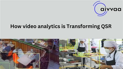 Leveraging Video Analytics For Qsr Success