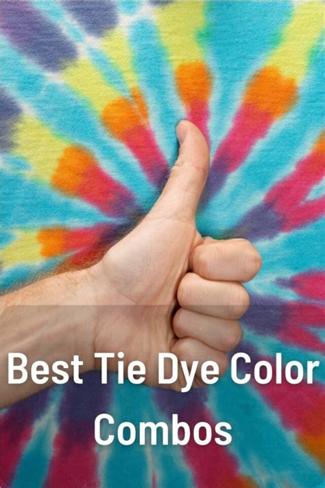 Best Tie Dye Color Combos Complete Guide