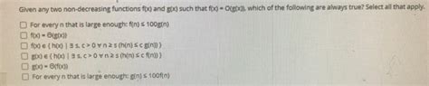 Solved Given Any Two Non Decreasing Functions Fx And G X