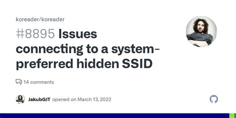 Issues Connecting To A System Preferred Hidden Ssid · Issue 8895 · Koreaderkoreader · Github