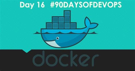Dwarika Jha On Linkedin Day 16 Docker For Devops Engineers
