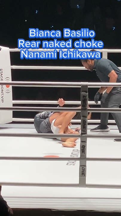 Submisshorts Bianca Basilio Rear Naked Choke Nanami Ichikawa Onefancam Rearnakedchoke Youtube