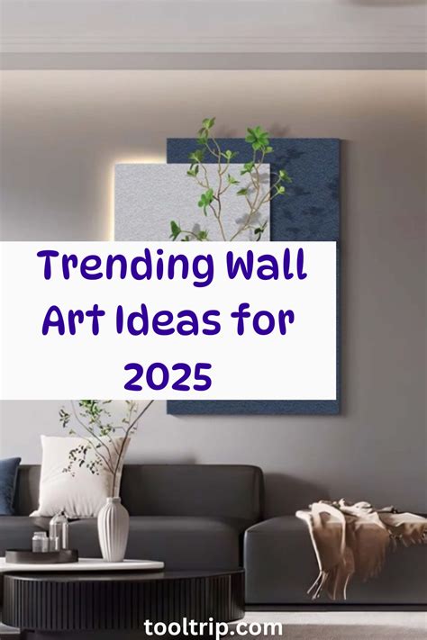 Stylish And Trending Wall Art Ideas For 2025 Modern Wall Art Living