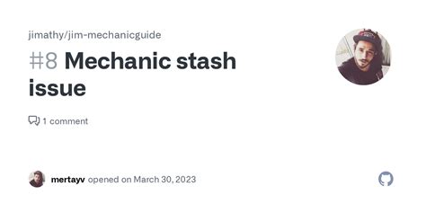 Mechanic Stash Issue Issue Jimathy Jim Mechanicguide GitHub