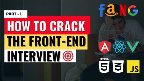 How To Crack The Front End Interview In 2022 Youtube