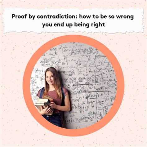 Cc Proof By Contradiction How To Be So Wrong You End Up Being Right