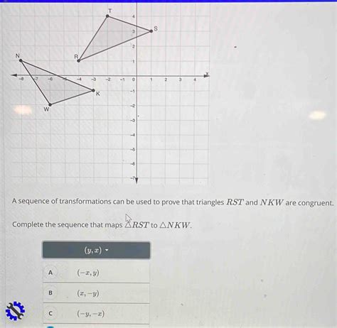 Solved T St And Nkw Are Congruent Complete The Sequence That Maps Rst