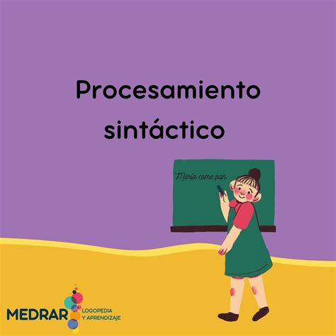 Procesamiento sintáctico - Medrar Logopedia y Aprendizaje en A Coruña