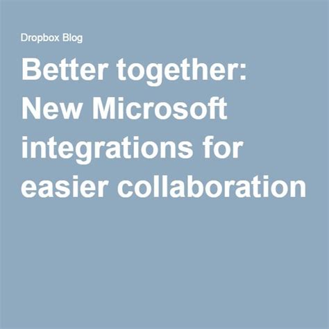 Better Together New Microsoft Integrations For Easier Collaboration Microsoft Better
