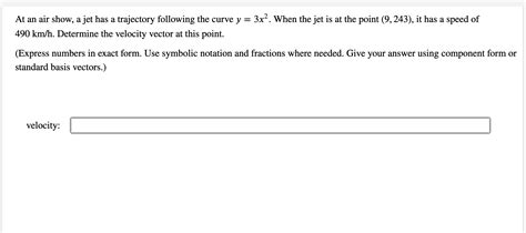 Solved At An Air Show A Jet Has A Trajectory Following The