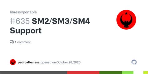 sm2 sm3 sm4 support · issue 635 · libressl portable · github