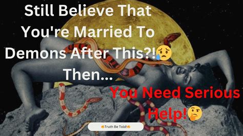 Sex With Demons Summarised Spirit Spouses Husbands And Wives It S Nonsense YouTube