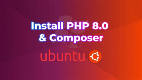 Cài đặt Php 8 Và Composer Trên Wsl Công Cụ Dòng Lệnh Composer Youtube
