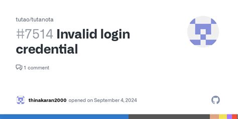 Invalid Login Credential · Issue 7514 · Tutaotutanota · Github