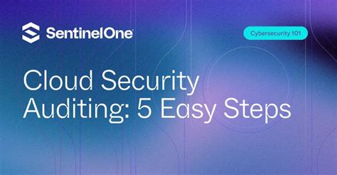 Cloud Security Auditing 5 Easy Steps Sentinelone