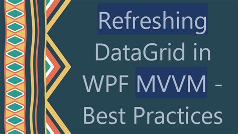 Refreshing Datagrid In Wpf Mvvm Best Practices Youtube