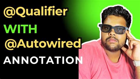 Qualifier Annotation With Autowired Annotation In Spring Core