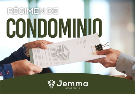 ¿qué Es Un Régimen De Condominio Jemma Inmobiliaria