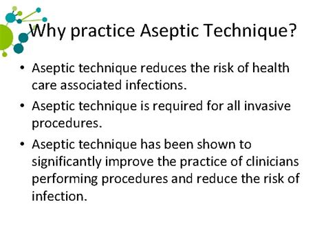 Applying Aseptic Technique What Is Aseptic Technique Aseptic