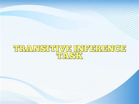Transitive Inference Task Definition And Meaning