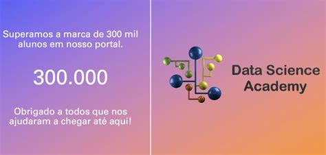 Datascienceacademy Data Science Academy 16 Comentários