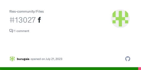 f · issue 13027 · files community files · github