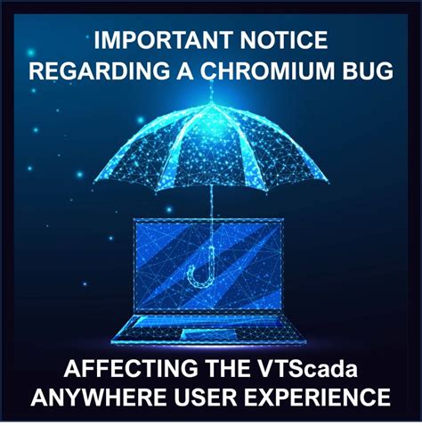 Vtscada By Trihedral On Linkedin A Chromium Browser Bug Is Causing