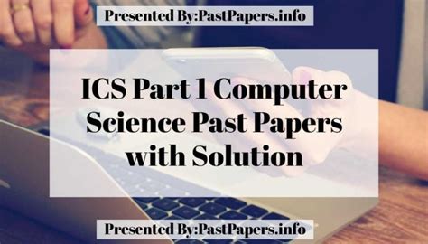 Ics Computer Science Part 1 Past Papers With Solution Past Papers