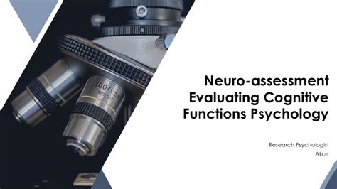 Neuro Assessment Evaluating Cognitive Functions Psychology Ppt
