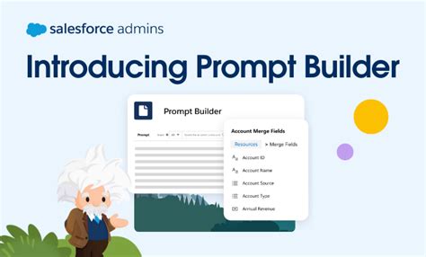 Introducing Prompt Builder Activate Prompts In The Flow Of Work Salesforce Admins