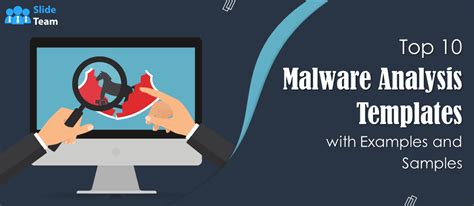 Top 10 Malware Analysis Templates With Examples And Samples