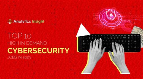 Solveig Hutans On Linkedin Top 10 High In Demand Cybersecurity Jobs In 2023