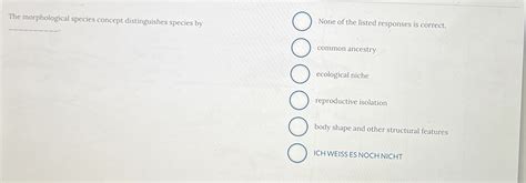 Solved The Morphological Species Concept Distinguishes