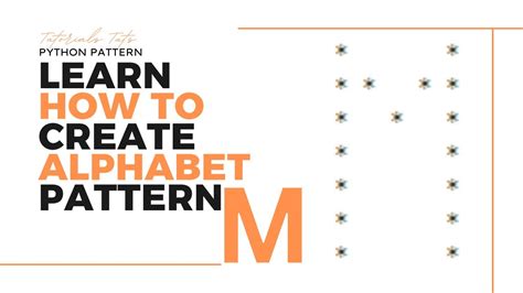 Python Tutorial How To Create Alphabet Pattern M Youtube