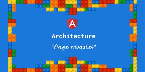 Angular Architecture Page Modules DEV Community