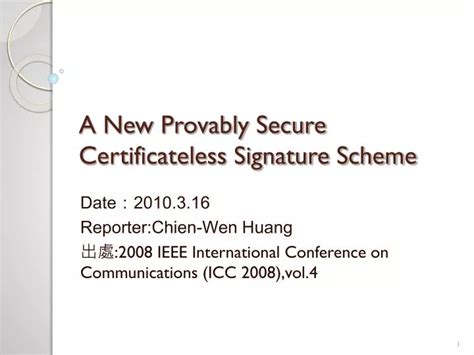 ppt a new provably secure certificateless signature scheme powerpoint