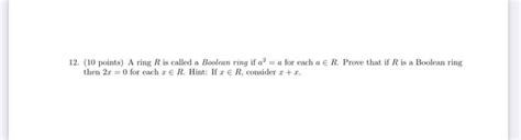 solved 12 10 points a ring r is called a boolean ring if
